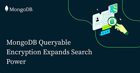 Mongodb Queryable Encryption Expands Search Power Mongodb Blog