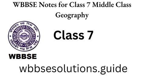Wbbse Notes For Class 7 Middle Class Geography Wbbse Solutions