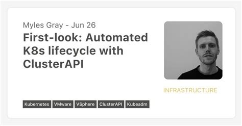 First Look Automated K8s Lifecycle With Clusterapi Blah Cloud Rvmware
