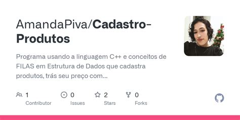 Github Amandapivacadastro Produtos Programa Usando A Linguagem C