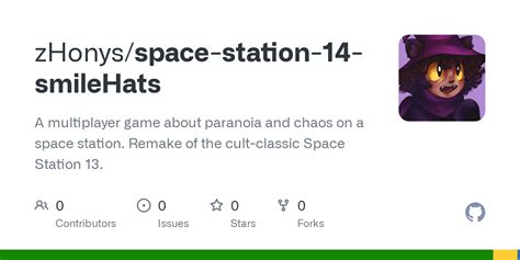 Github Zhonysspace Station 14 Smilehats A Multiplayer Game About