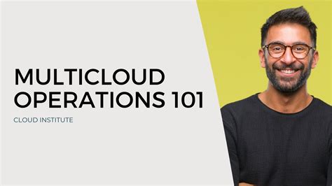 Multicloud Operations 101 YouTube