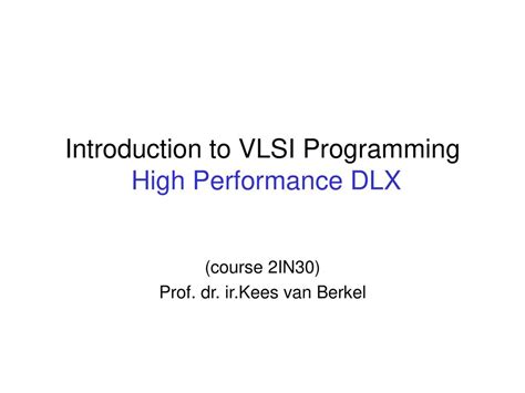 Introduction To Vlsi Programming High Performance Dlx Ppt Download