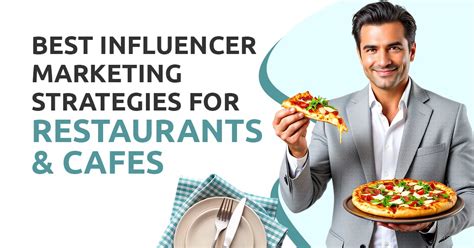 Best Influencer Marketing Strategies For Restaurants And Cafes