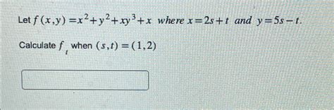 Solved Let F X Y X2 Y2 Xy3 X Where X 2s T And Chegg Com