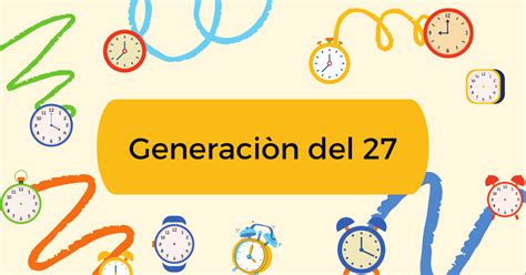 7 La Generación Del 27