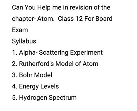 Can You Help Me In Revision Of The Chapter Atom Class 12 For Board Exam
