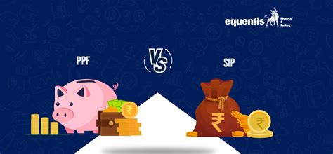 Ppf Vs Sip Which Is Better For Your Investment Goals In 2025