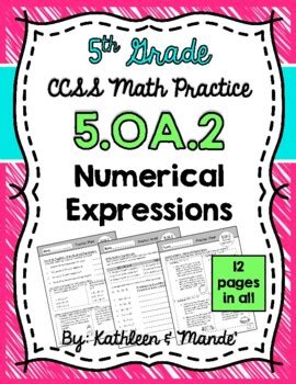 OA Practice Sheets Numerical Expressions By Kathleen And Mande