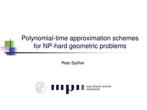 PPT Polynomial Time Approximation Schemes For NP Hard Geometric Problems PowerPoint