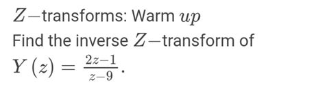 Solved Z Transforms Warm Up Use Z Transforms To Solve The Chegg Com