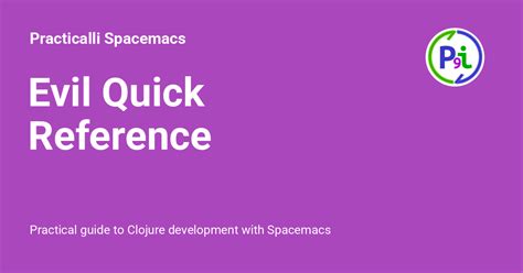 Evil Quick Reference Practicalli Spacemacs