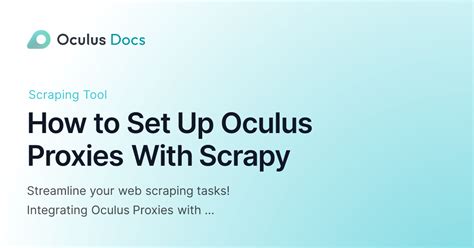 How To Set Up Oculus Proxies With Scrapy Oculus Documentation