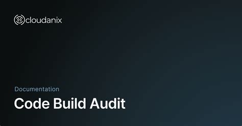 Code Build Audit Cloudanix