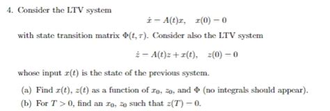 Consider The LTV System I A T With State Chegg