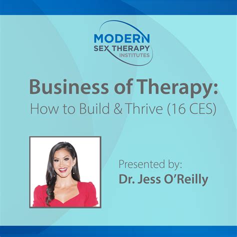 The Business Of Therapy How To Build And Thrive 16 Ce Hours Modern