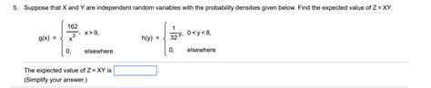 Solved Suppose That X And Y Are Independent Random Chegg
