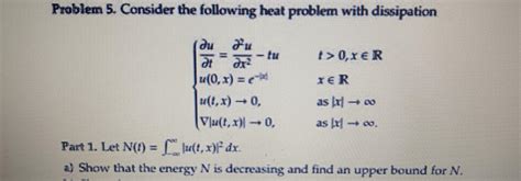 Solved Problem 5 Consider The Following Heat Problem With