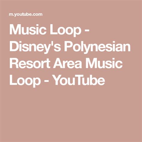 Music Loop Disneys Polynesian Resort Area Music Loop Youtube