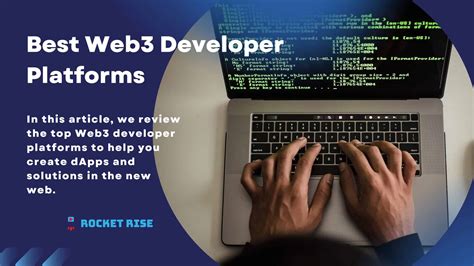 7 Best Web3 Developer Platforms Of 2023 Ultimate Guide
