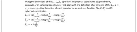 Solved Using The Definitions Of The Lx Ly Lz Operators In Chegg Com