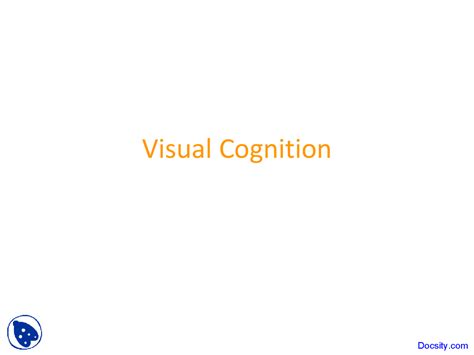 Visual Cognition Cognitive Bases Of Behavior Lecture Slides Docsity