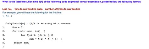 Solved What Is The Total Execution Time Tn Of The