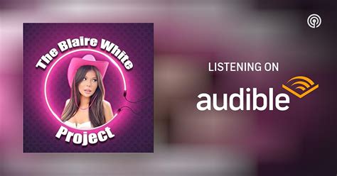 The Blaire White Project Podcasts On Audible