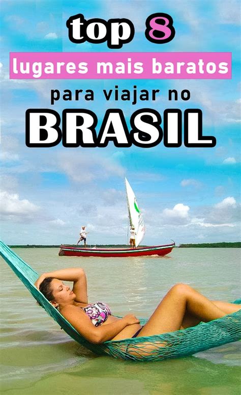 Lugares Baratos Para Viajar No Brasil Em 2024 De Verdade Em 2024