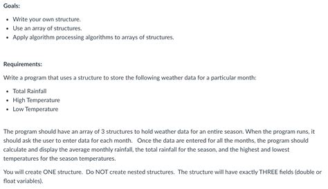 Solved Goals Write Your Own Structure Use An Array Of Chegg Com