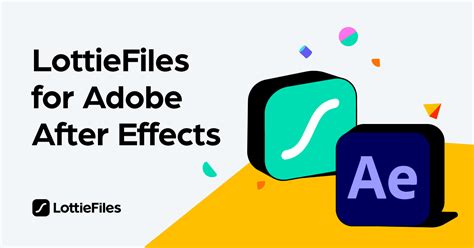 Lottiefiles For Adobe After Effects Streamline Your Animation Workflow