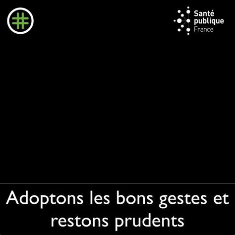 Adoptons Les Bons Gestes Et Restons Prudents Adoptons Les Bons Gestes
