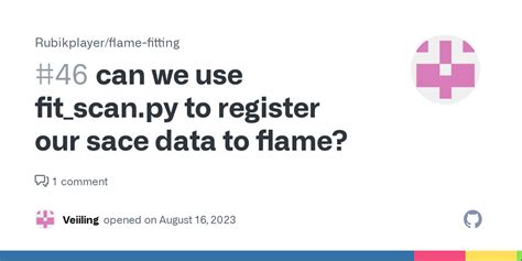 Can We Use Fitscanpy To Register Our Sace Data To Flame · Issue 46 · Rubikplayerflame