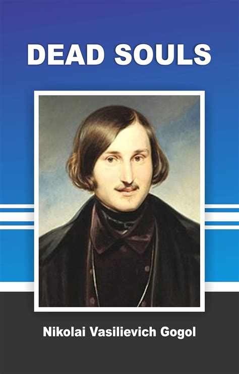 DEAD SOULS - Kindle edition by Nikolai Vasilievich Gogol. Literature ...