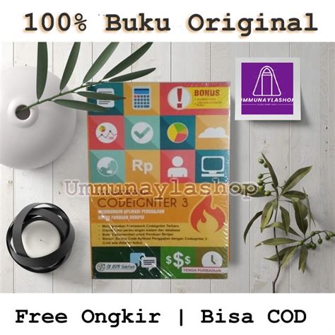 Jual Buku Framework Codeigniter 3 Membangun Aplikasi Penggajian Kab Bekasi Ummunaylashop