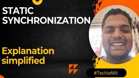 Techiemit 100th Video On Static Synchronization Amit Chavan Posted On The Topic Linkedin
