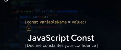 Javascript Const The Ultimate Guide To Mastering Immutable Variables Dev Community