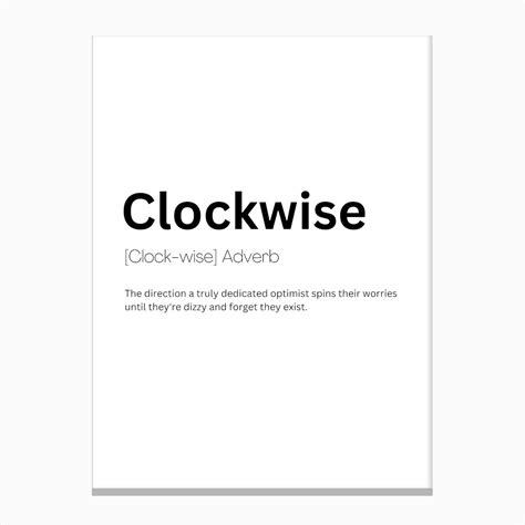 Clockwise Definition Meaning Canvas Print By Kaigozen Fy