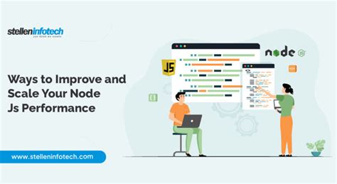 Ways To Improve And Scale Your Node Js Performance Australias