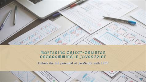 Unlocking Oop In Javascript A Guide To Organizing Code Like A Pro 🧑💻🚀