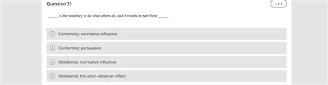 Solved Question 31 1is The Tendency To Do What Others Do