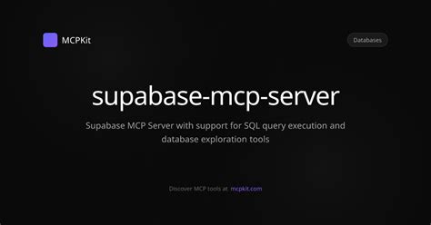 Supabase Mcp Server Databases Mcp Tool Mcpkit Mcpkit Mcp Tools