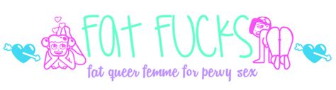 FATFUCKS