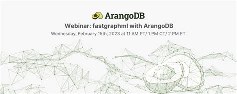 Arangodb On Linkedin Fastgraphml With Arangodb Feb 15 Hopin