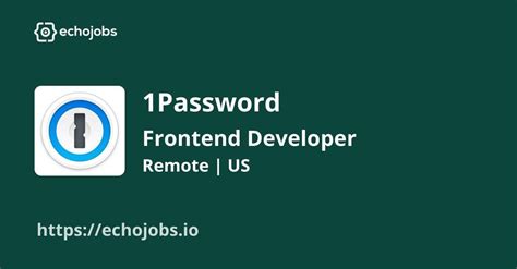 1password Is Hiring Frontend Developer Passage Usd 109k 155k