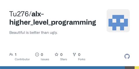 Github Tu Alx Higher Level Programming Beautiful Is Better Than Ugly