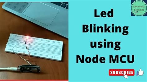 Led Blinking Using Nodemcu Esp8266 Nodemcu Esp8266 Tutorial Youtube