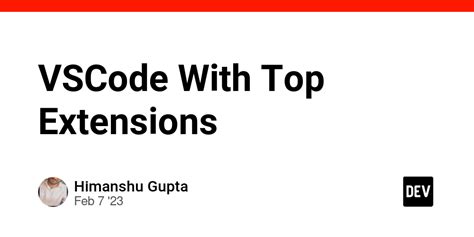 Vscode With Top Extensions Dev Community