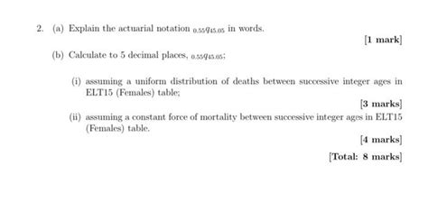Solved 2 A Explain The Actuarial Notation 0 55945 05 In