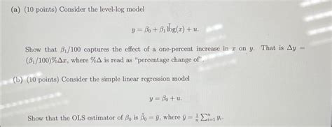 Solved A Points Consider The Level Log Model Chegg